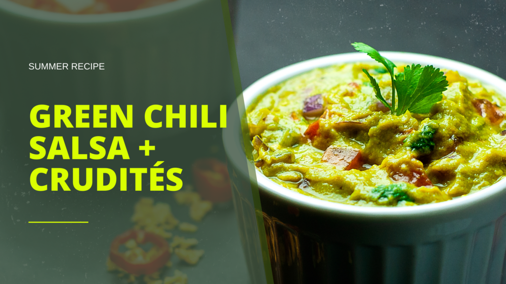 Summer Recipe: Green Chili Salsa & Crudités - Best Gym, Fitness Center ...