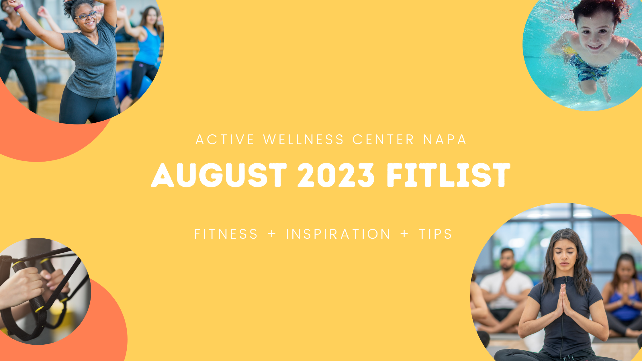 Active Wellness Center Napa | August 2023 eNewsletter - Best Gym, Fitness Center & Aquatics ...