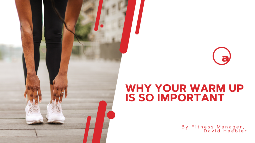 Why Your Warm Up Is So Important - Best Gym, Fitness Center & Aquatics ...